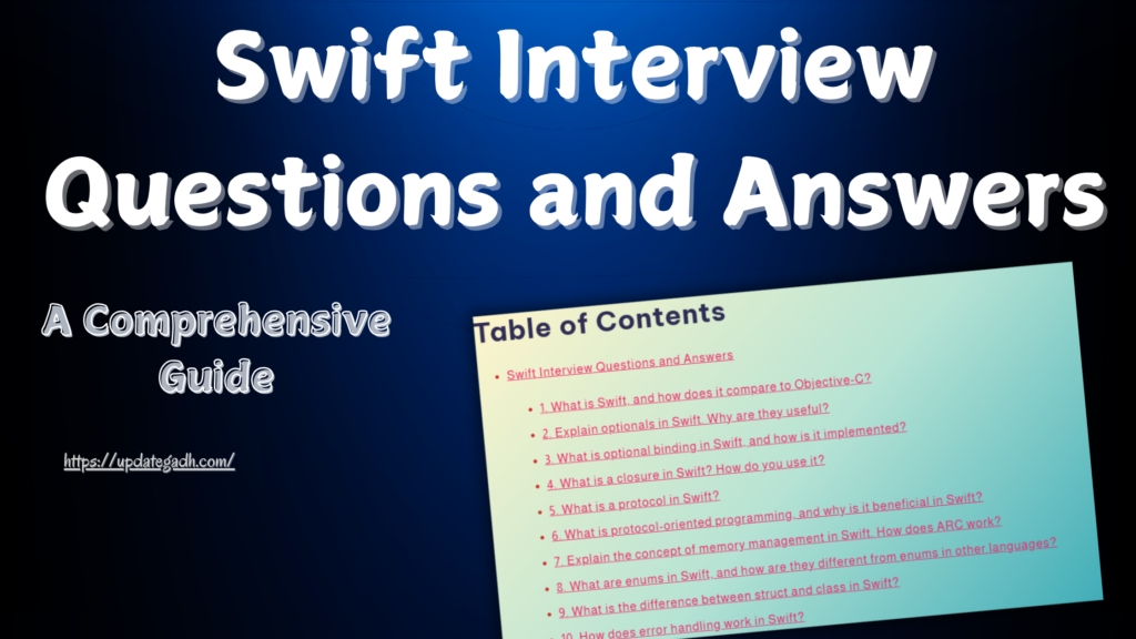 Swift Interview Questions and Answers: A Comprehensive Guide Swift Interview Questions and Answers: A Comprehensive Guide